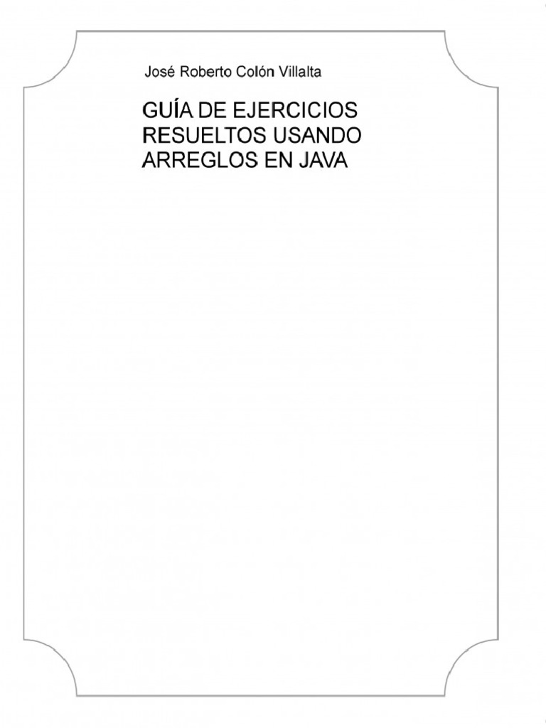 Ejercicios Resueltos de Arreglos en Java | PDF | Estructura de datos de matriz | Desarrollo de ...