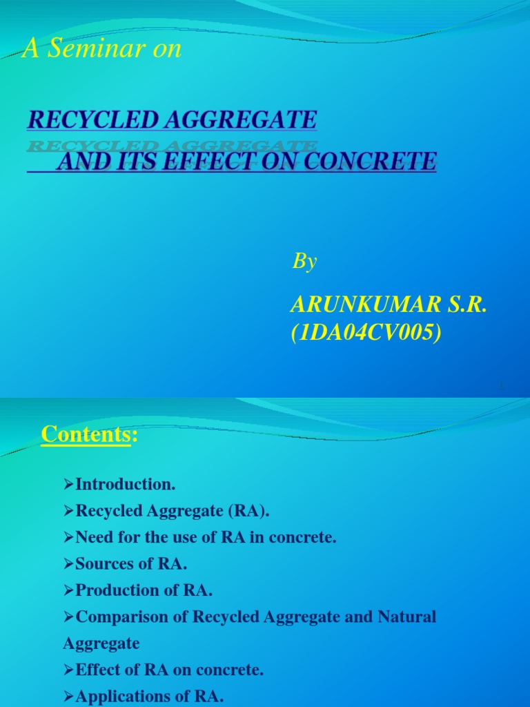 Recycled Aggregates.ppt | Construction Aggregate | Concrete