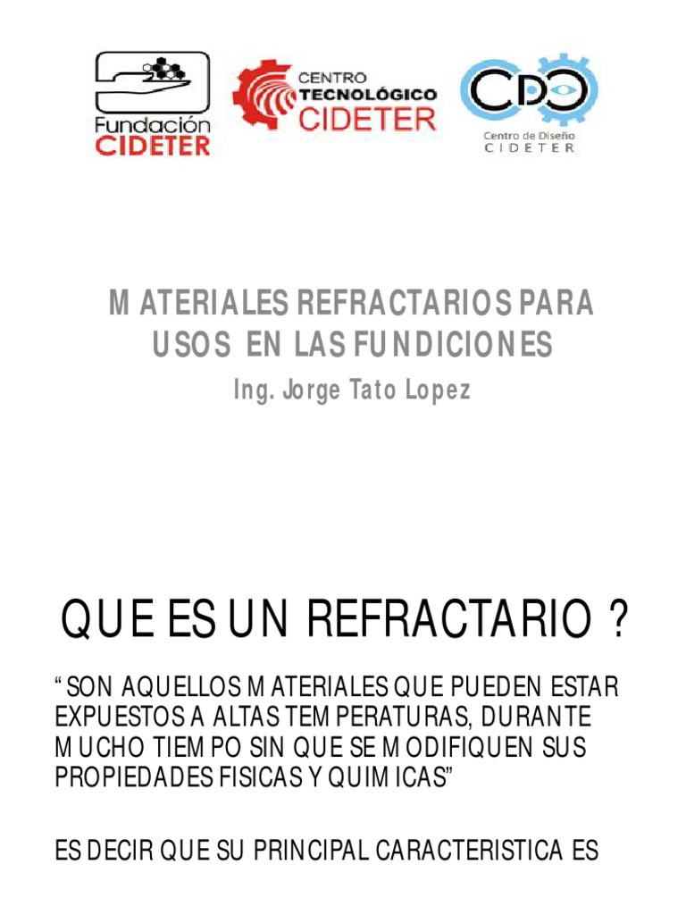 Presentacion J Lopez Mat Refractarios para Usos en Las Fund Ferrosas ...