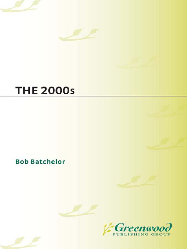 The 2000s, Bob Batchelor | PDF | George W. Bush | American Government