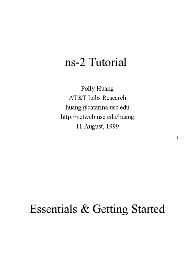 ns-2 Tutorial: Polly Huang AT&T Labs Research Huang@catarina - Usc.edu 11 August, 1999 | PDF ...