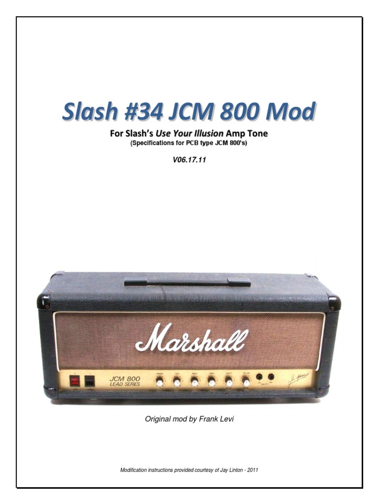 JCM 800 Slash Mod Instructions | PDF | Amplifier | Capacitor