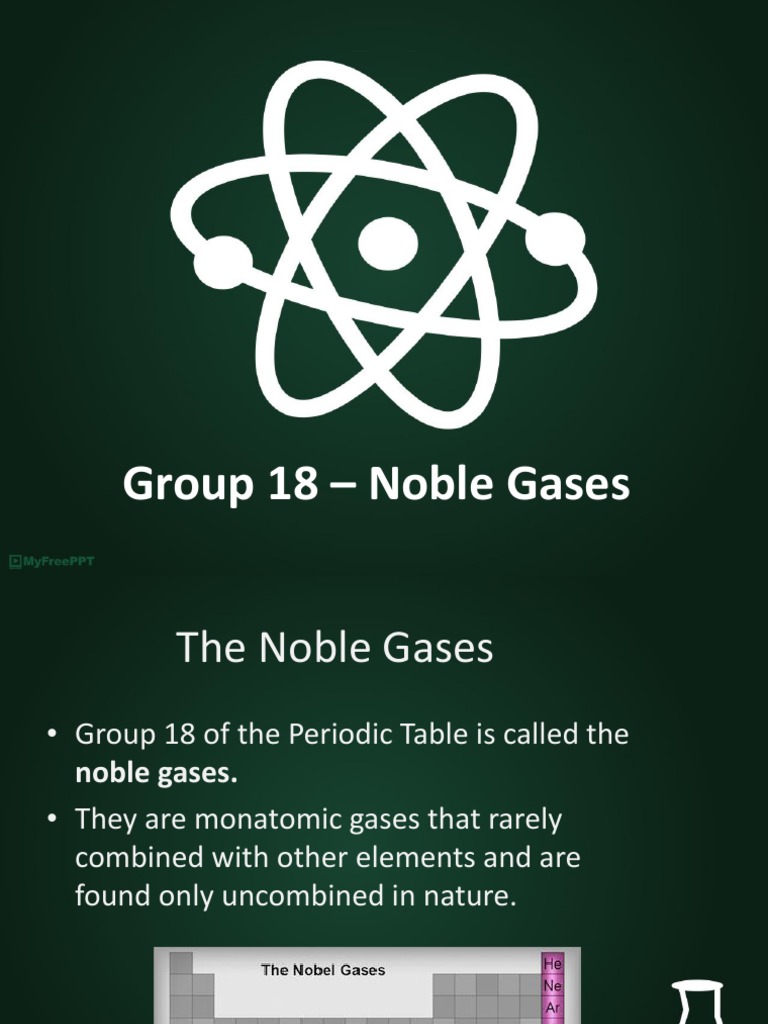Group 18 Presentation - Noble Gases | PDF