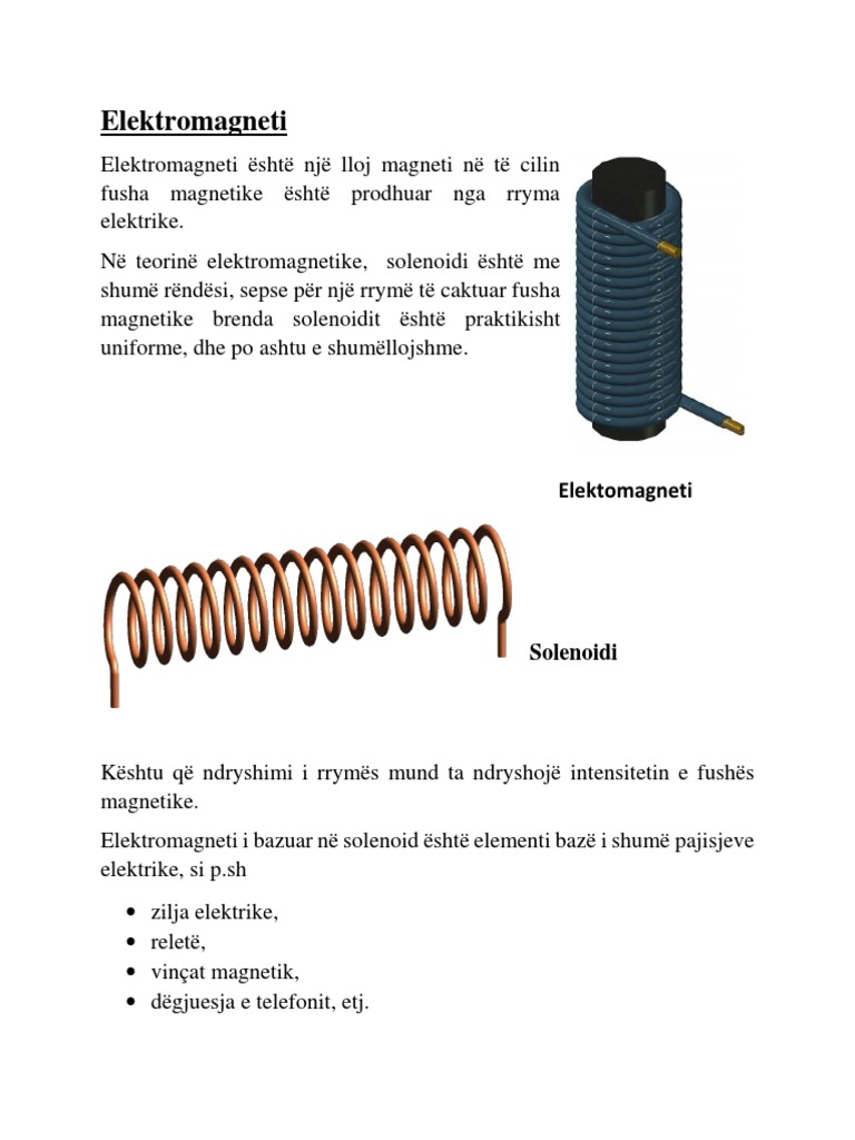 Elektromagneti është një lloj magneti në të cilin fusha magnetike është ...