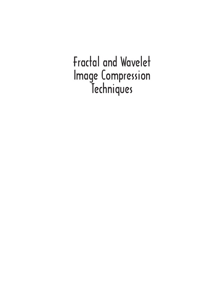 Fractal and Wavelet Image Compression Techniques | PDF | Data Compression | Wavelet