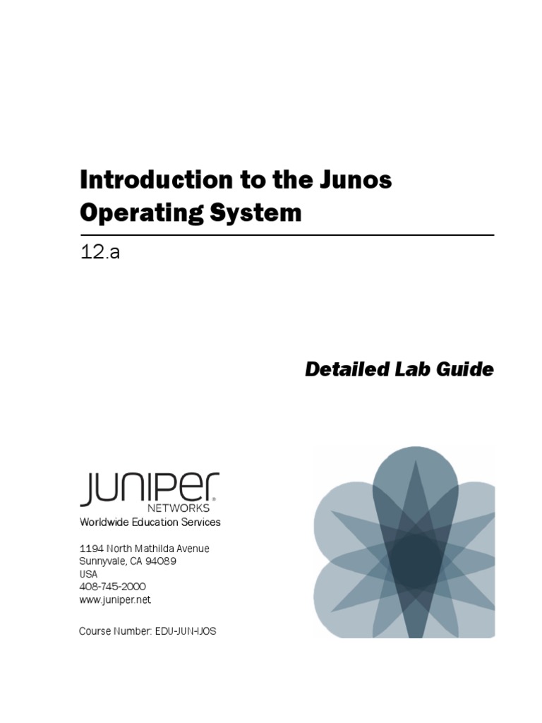 Introduction To The Junos Operating System - 12.A - Lab Guide Details | PDF | Command Line ...