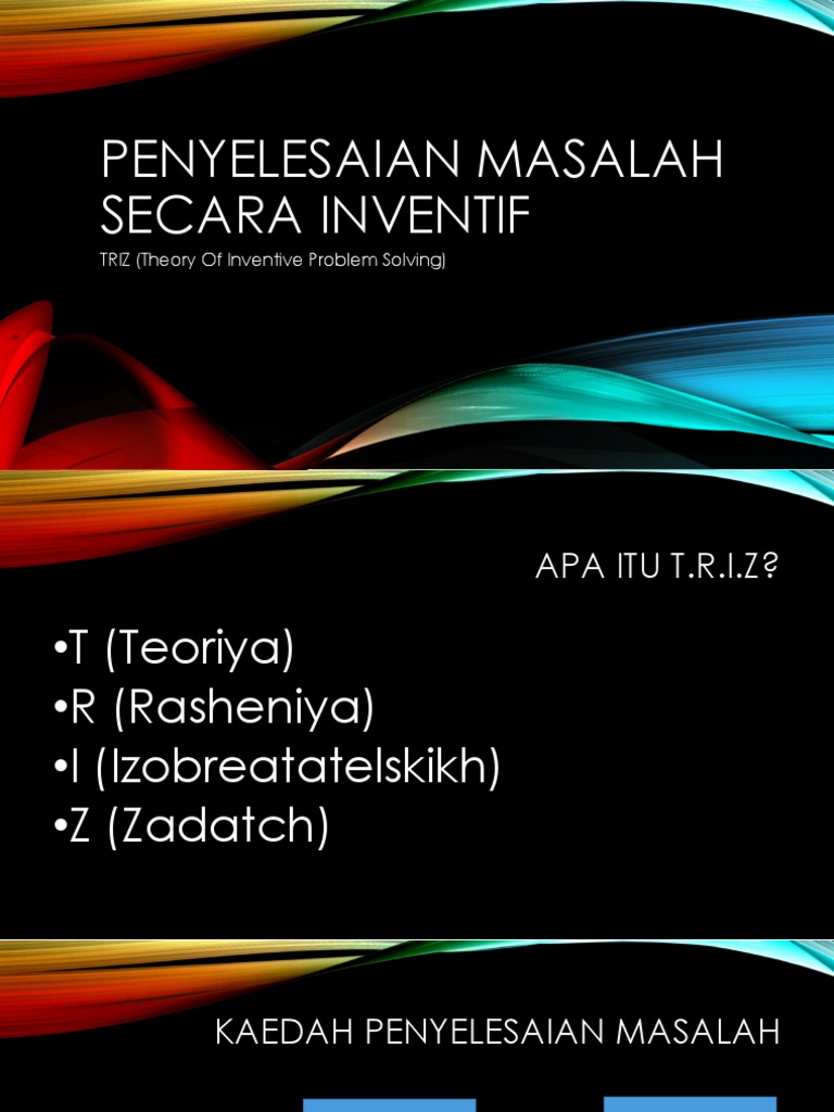 Penyelesaian Masalah Secara Inventif: TRIZ (Theory of Inventive Problem ...