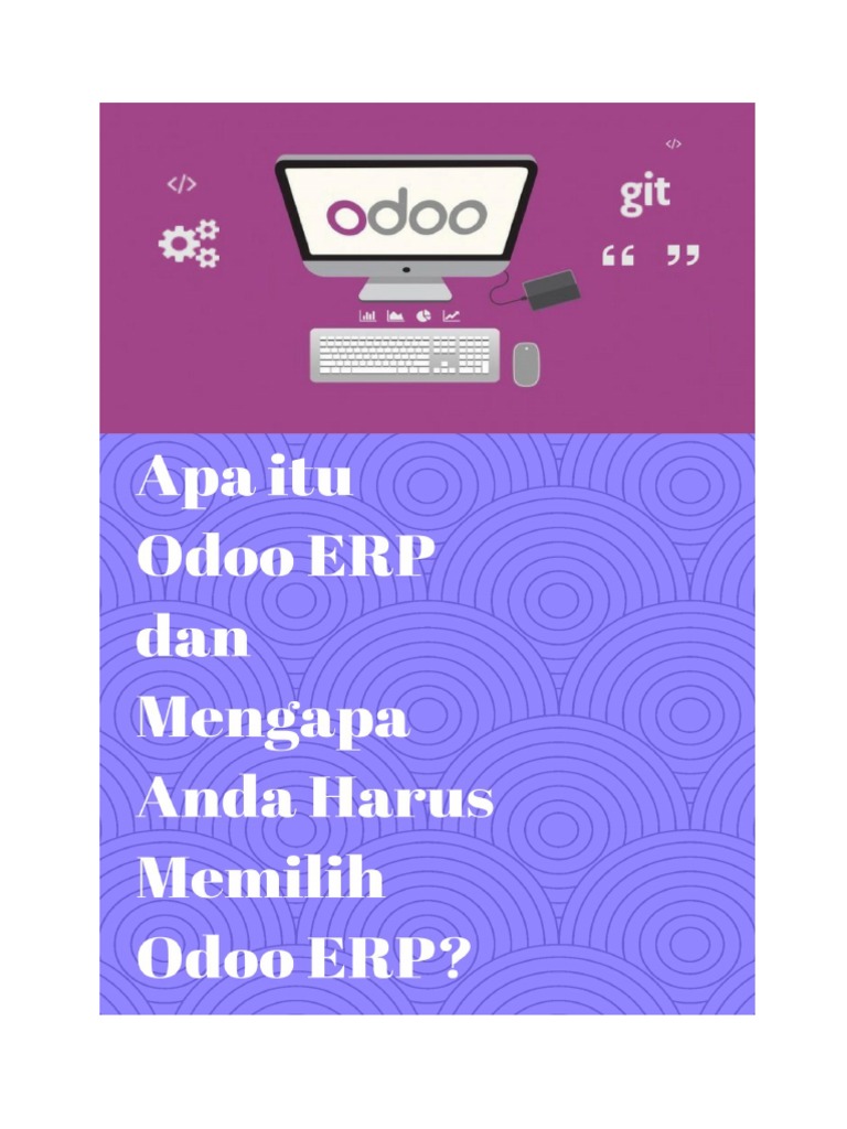 Apa Itu Odoo ERP Dan Mengapa Anda Harus Memilih Odoo ERP | PDF