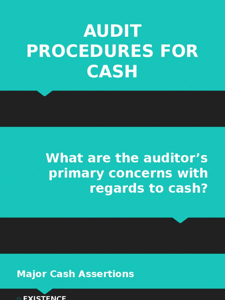 Audit Procedures For Cash | PDF | Cheque | Audit