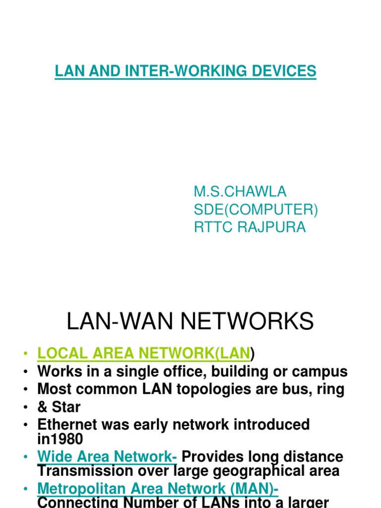 Lan and Inter-Working Devices: M.S.Chawla Sde (Computer) RTTC Rajpura ...