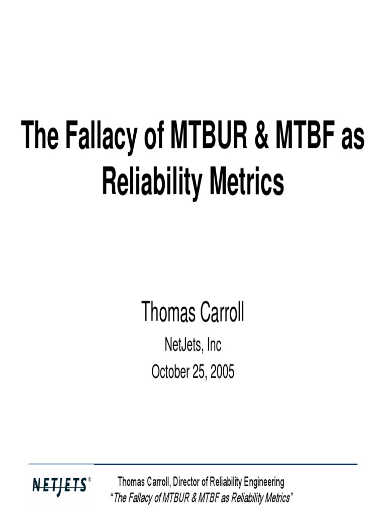 The Fallacy of MTBUR & MTBF As Reliability Metrics | PDF | Reliability ...