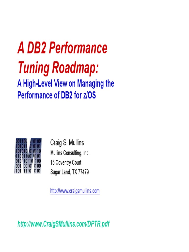 A DB2 Performance Tuning Roadmap:: A High-Level View On Managing The Performance of DB2 For z/OS ...