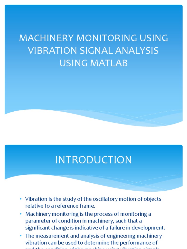 Machinery Monitoring Using Vibration Signal Analysis Using Matlab Pdf
