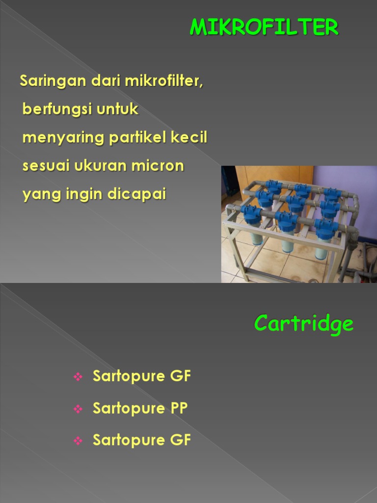 Mikrofilter: Saringan Dari Mikrofilter, Berfungsi Untuk Menyaring ...