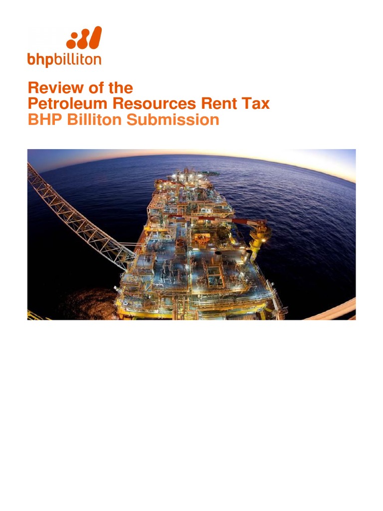 Review of The Petroleum Resources Rent Tax: BHP Billiton Submission ...