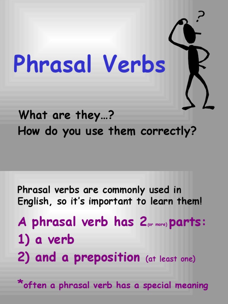 Phrasal Verbs Presentation | PDF | Object (Grammar) | Question