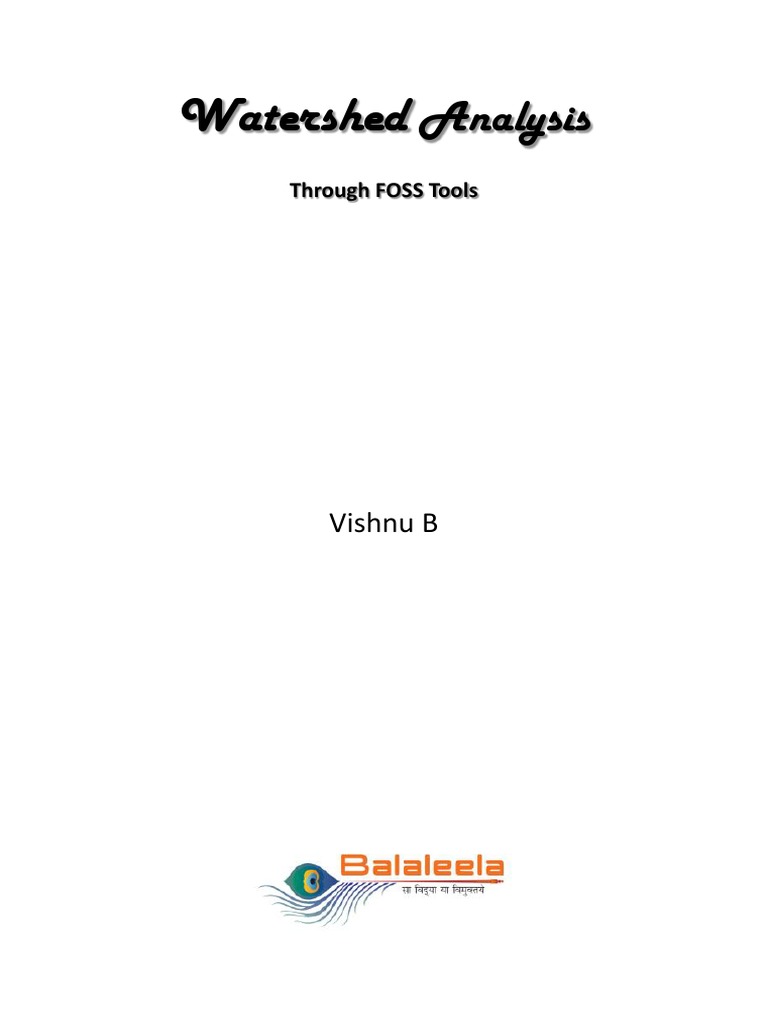 Watershed Analysis - Through FOSS Tools | PDF | Geographic Information System | Drainage Basin