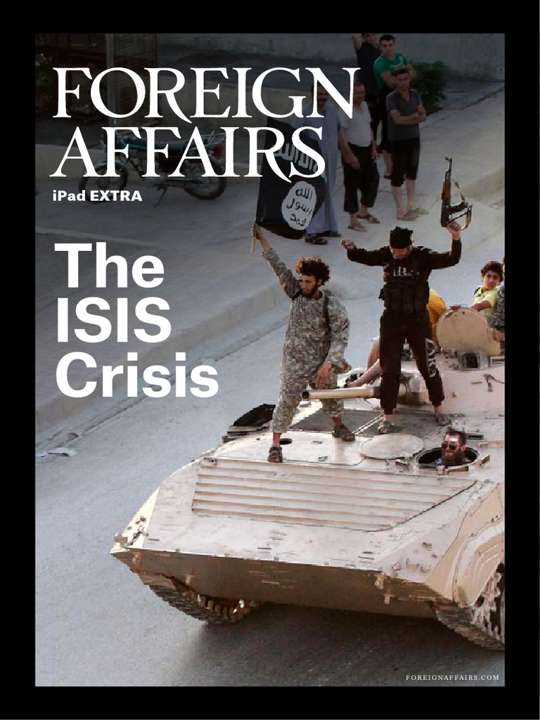 Foreign Affairs: The ISIS Crisis | PDF | Islamic State Of Iraq And The ...