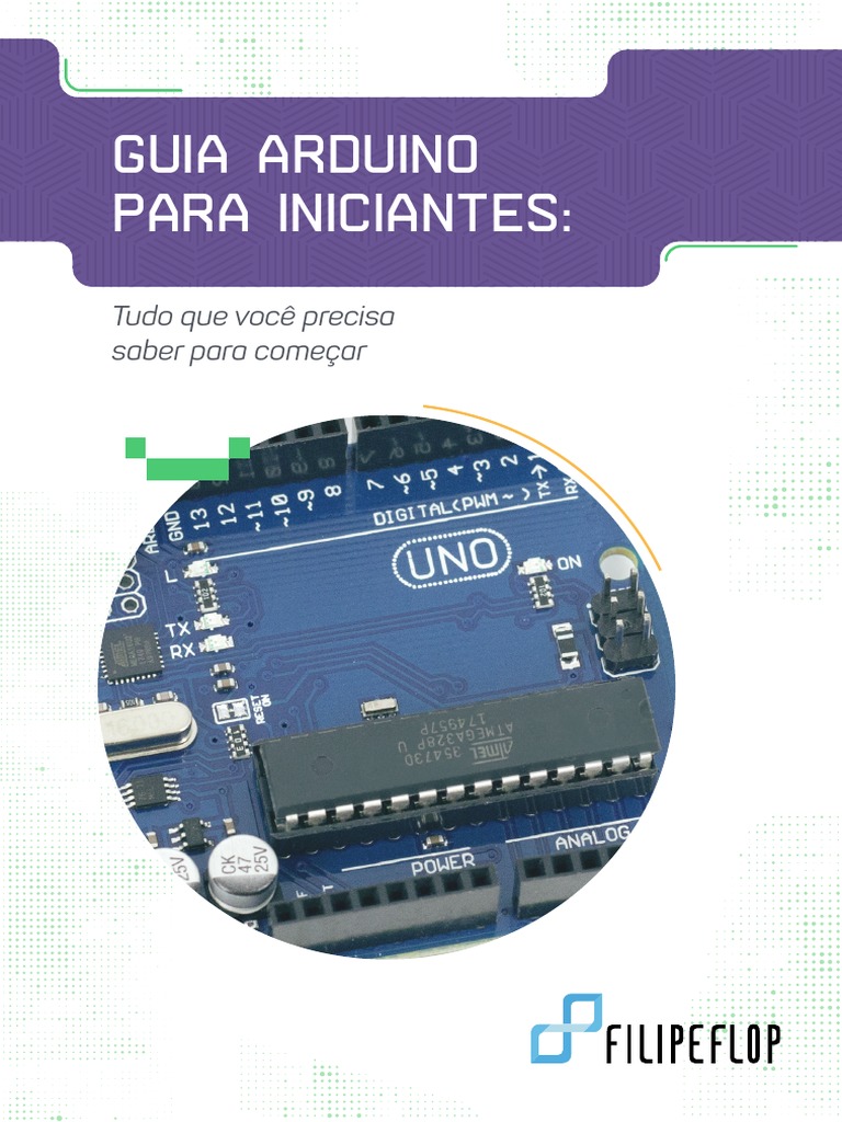 Guia Arduino para Iniciantes:: Tudo Que Você Precisa Saber para Começar ...