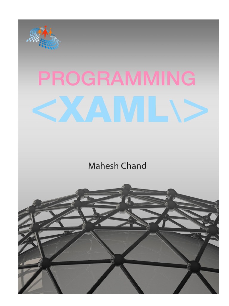 Programming XAML Beginners Guide | PDF | Extensible Application Markup Language | Software ...