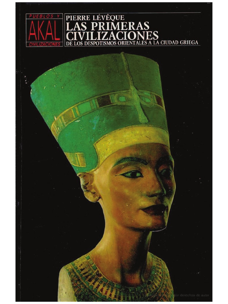 Pierre Leveque Las Primeras Civilizaciones PDF | PDF