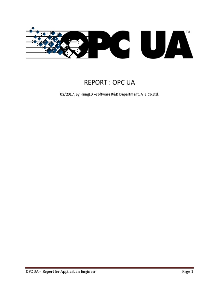 Report: Opc Ua: 02/2017, by Hungld - Software R&D Department, Ats Co ...