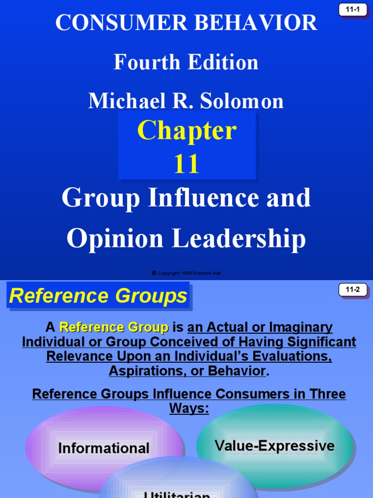 Consumer Behavior Fourth Edition Michael R. Solomon: Group Influence ...
