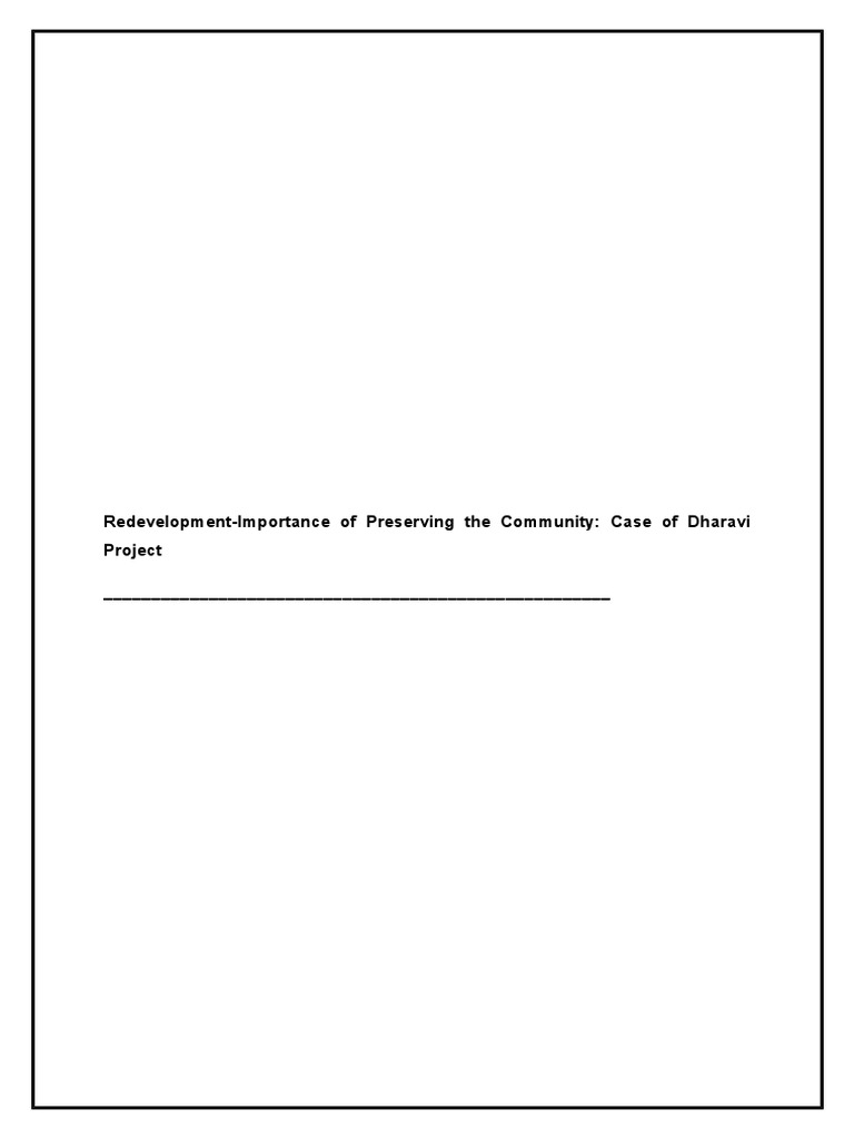 Redevelopment-Importance of Preserving The Community: Case of Dharavi ...