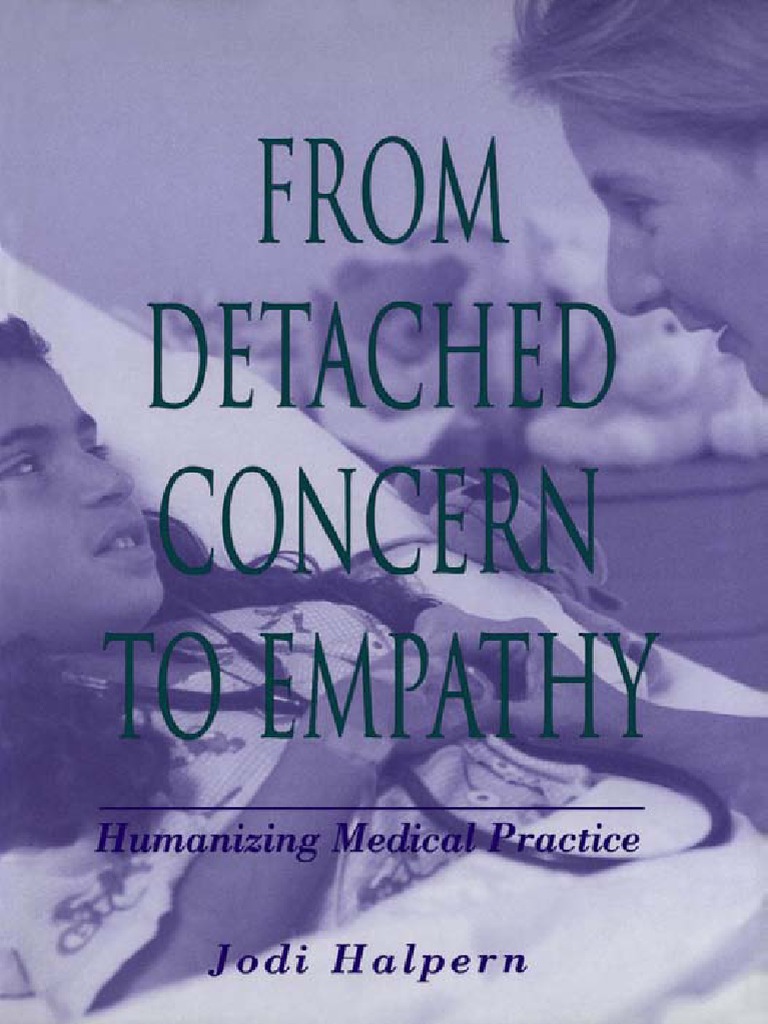 Jodi Halpern - From Detached Concern To Empathy | PDF | Empathy | Grief