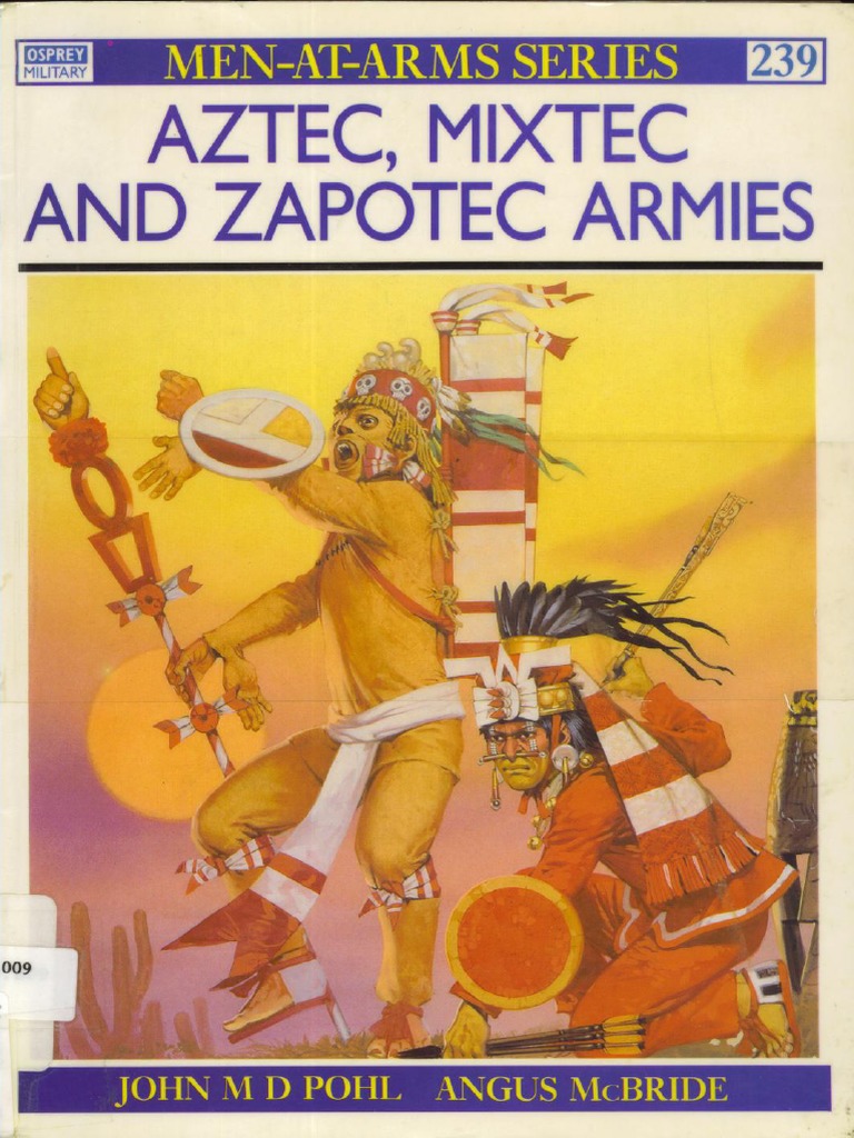 Aztec, Mixtex & Zapotec Armies | PDF