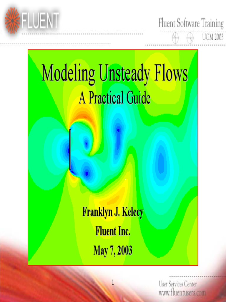 FLUENT Modeling Unsteady Flows | PDF | Fluid Dynamics | Computational Fluid Dynamics