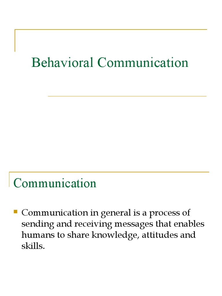 Behavioral Communication | PDF | Communication | Nonverbal Communication