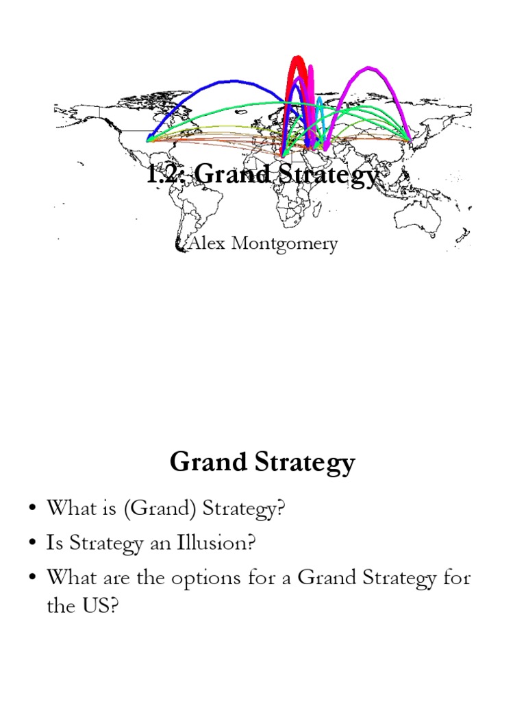1.2: Grand Strategy: Alex Montgomery | Download Free PDF | Grand ...