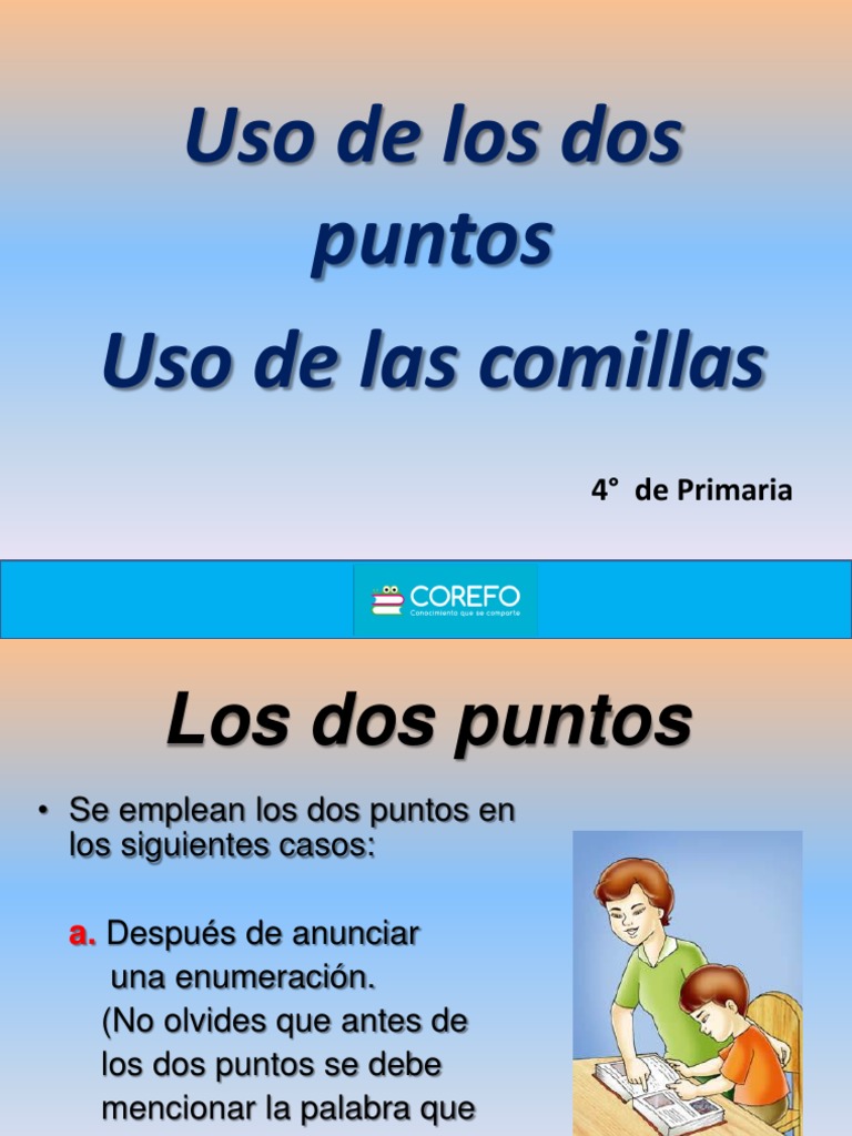 Com4p U4 PPT Uso de Dos Puntos y Comillas | PDF | Artes del Lenguaje y ...