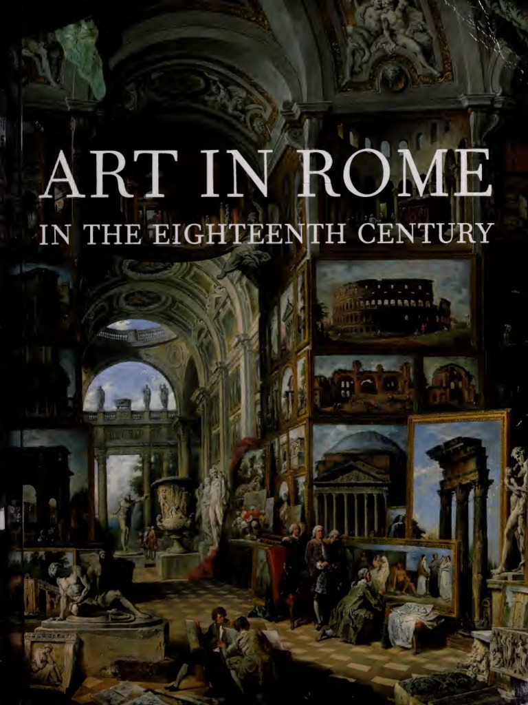 Art in Rome in The Eighteenth Century - Philadelphia Museum of Art ...