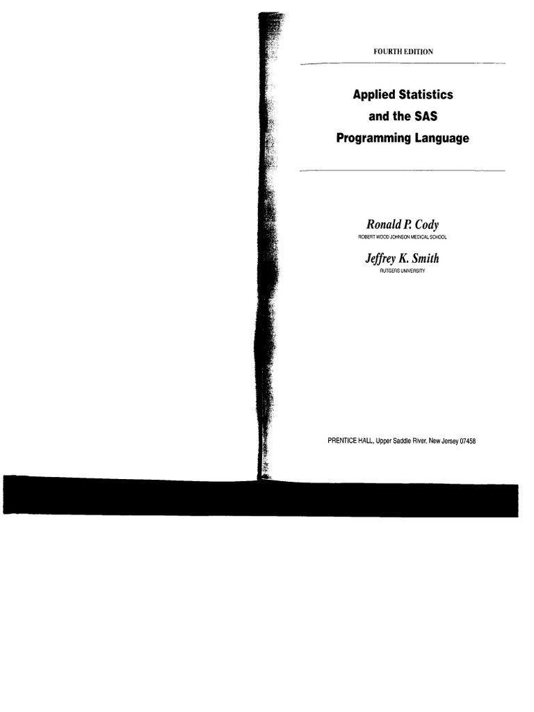 Ronald Cody, Jeffrey Smith - Applied Statistics and The SAS Programming ...