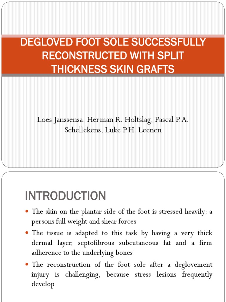 Degloved Foot Sole Successfully Reconstructed With Split Thickness ...