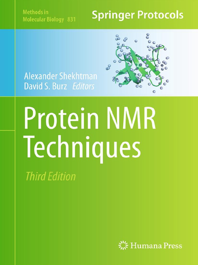 Alexander Shekhtman, David S. Burz-Protein NMR Techniques (Methods in ...