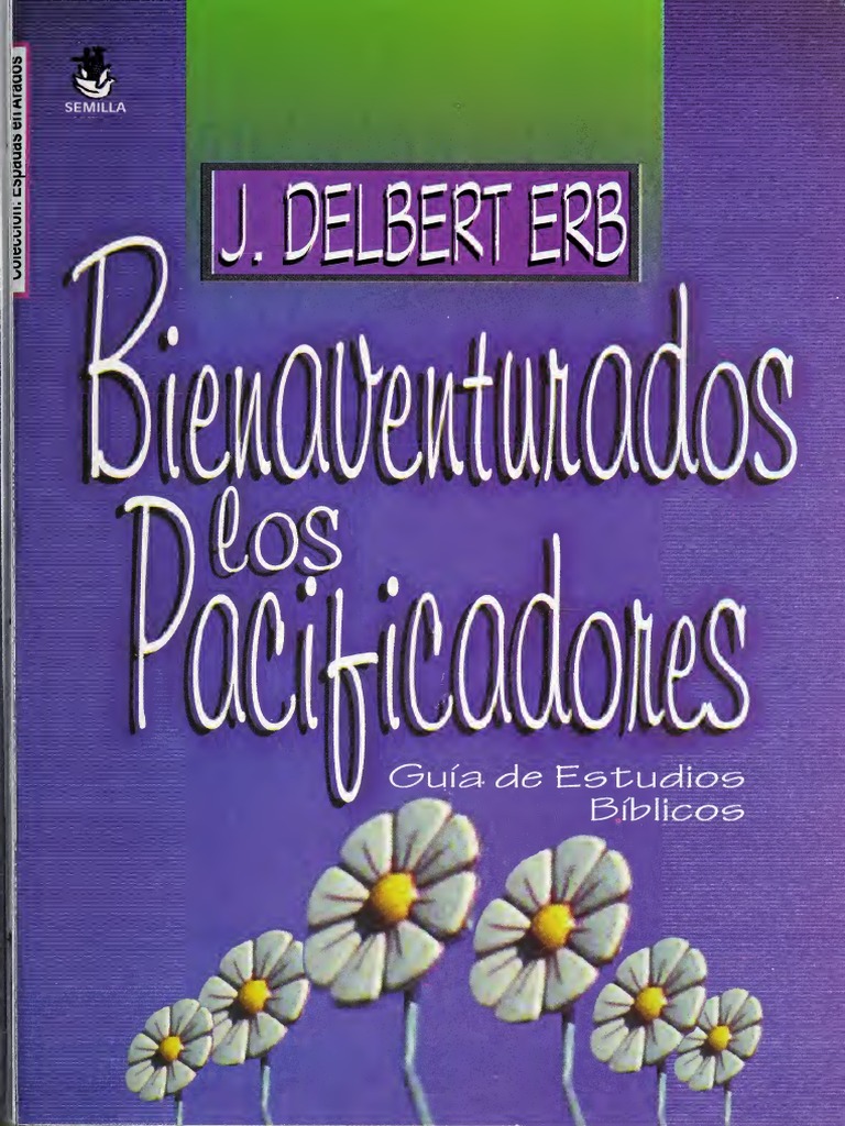 Bienaventurados Los Pacificadores - J. Erb | Jesús | Cristo (título)