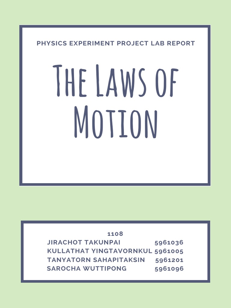 The Laws of Motion: Physics Experiment Project Lab Report | PDF | Force ...