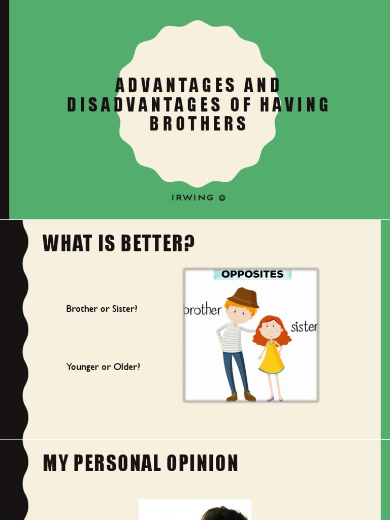 Advantages and Disadvantages of Having Brothers | PDF | Lifestyle