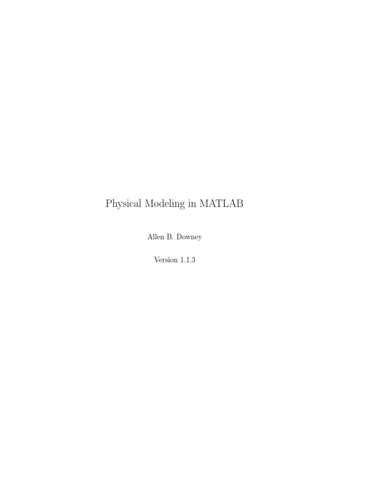 Physical Modeling in MATLAB: Allen B. Downey | PDF