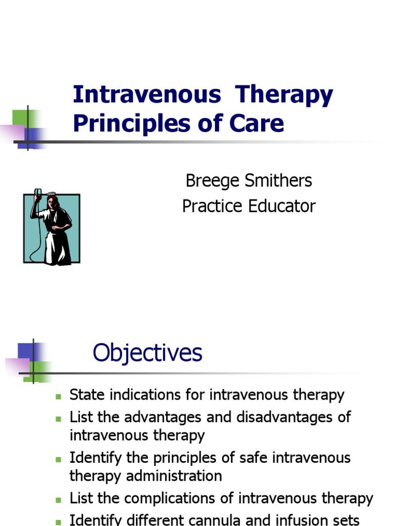 Principles of Safe and Effective Intravenous Therapy: A Comprehensive ...