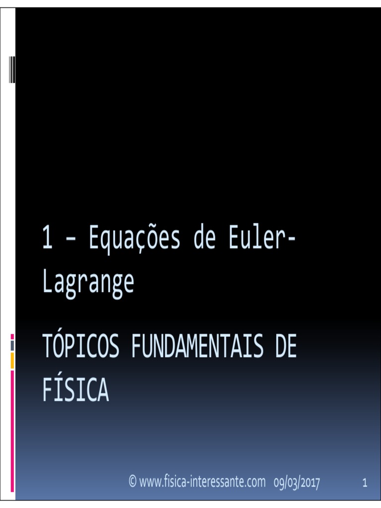 Tffism 1 - Equacoes de Euler-Lagrange | PDF | Mecânica Lagrangiana | Iniciativa/Conjuntura