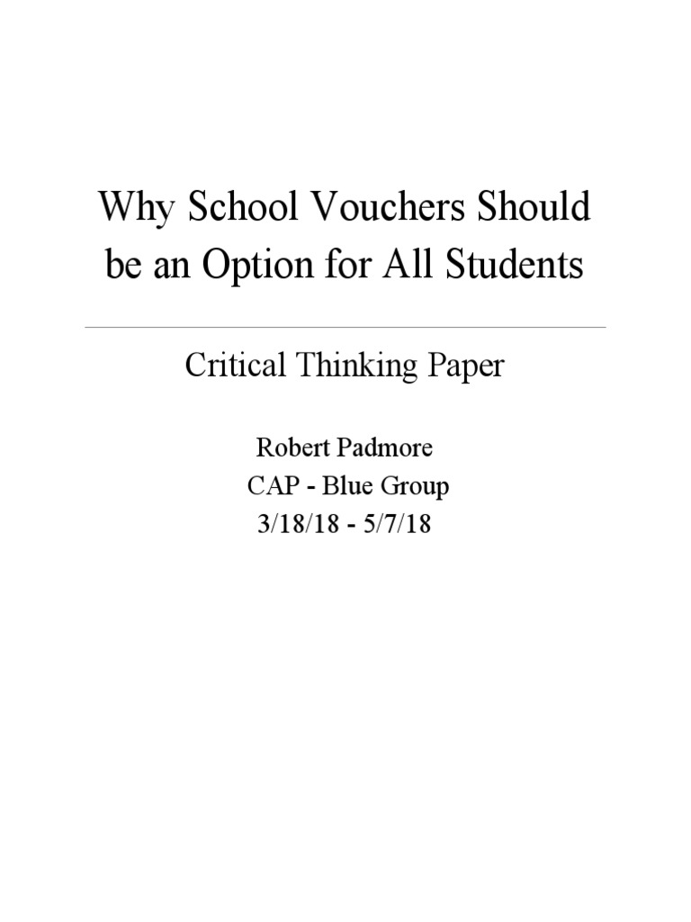 Critical Thinking Paper Final | PDF | School Voucher | School Choice