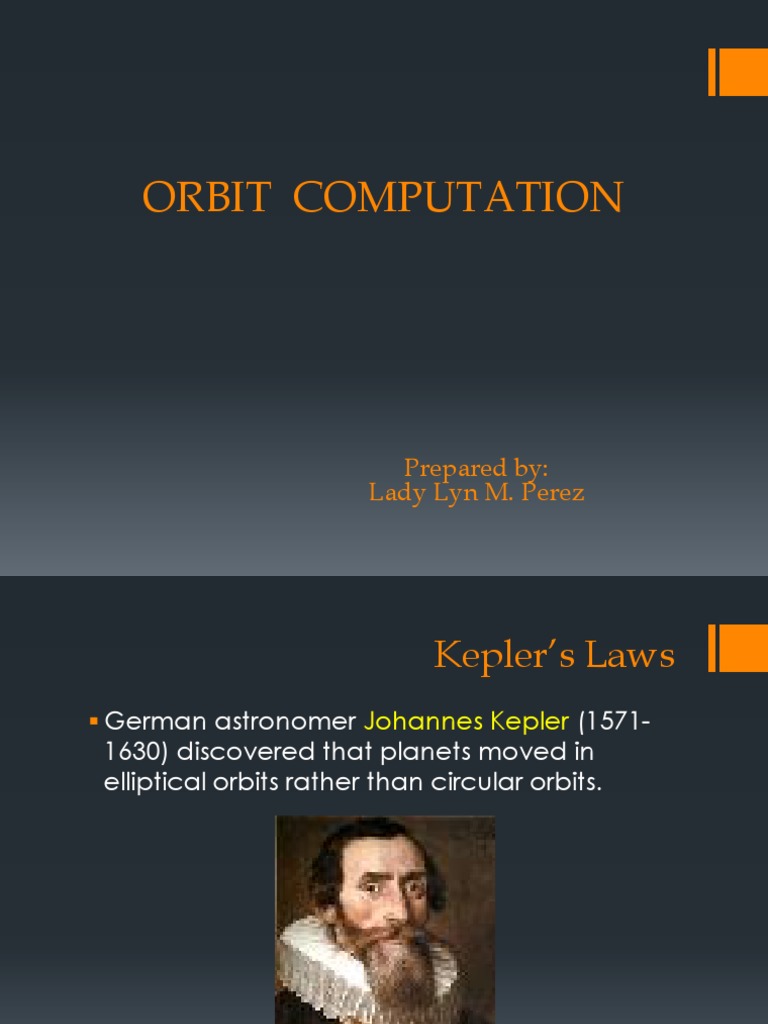 Orbit Computation: Prepared By: Lady Lyn M. Perez | PDF | Orbit | Spaceflight