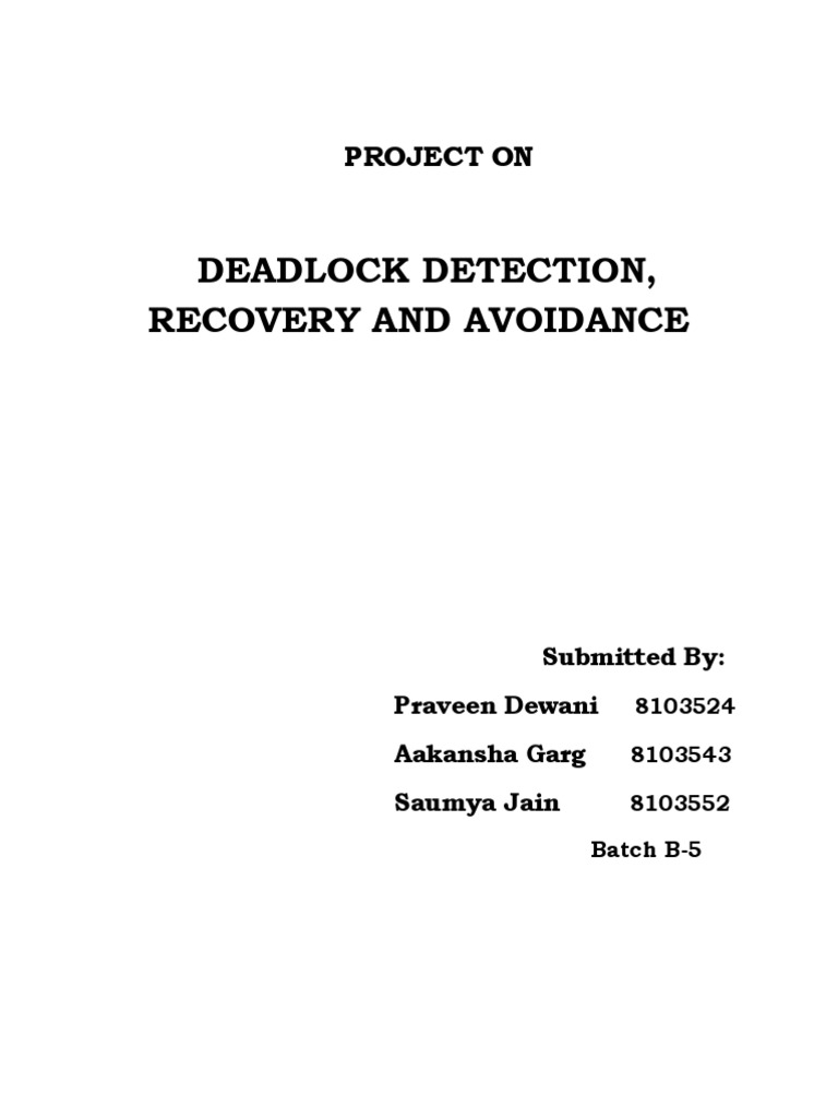 Deadlock Detection, Recovery and Avoidance: Project On | Download Free PDF | Computer ...