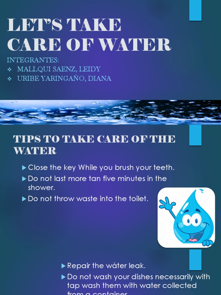 Let'S Take Care of Water: Integrantes: Mallqui Saenz, Leidy Uribe ...