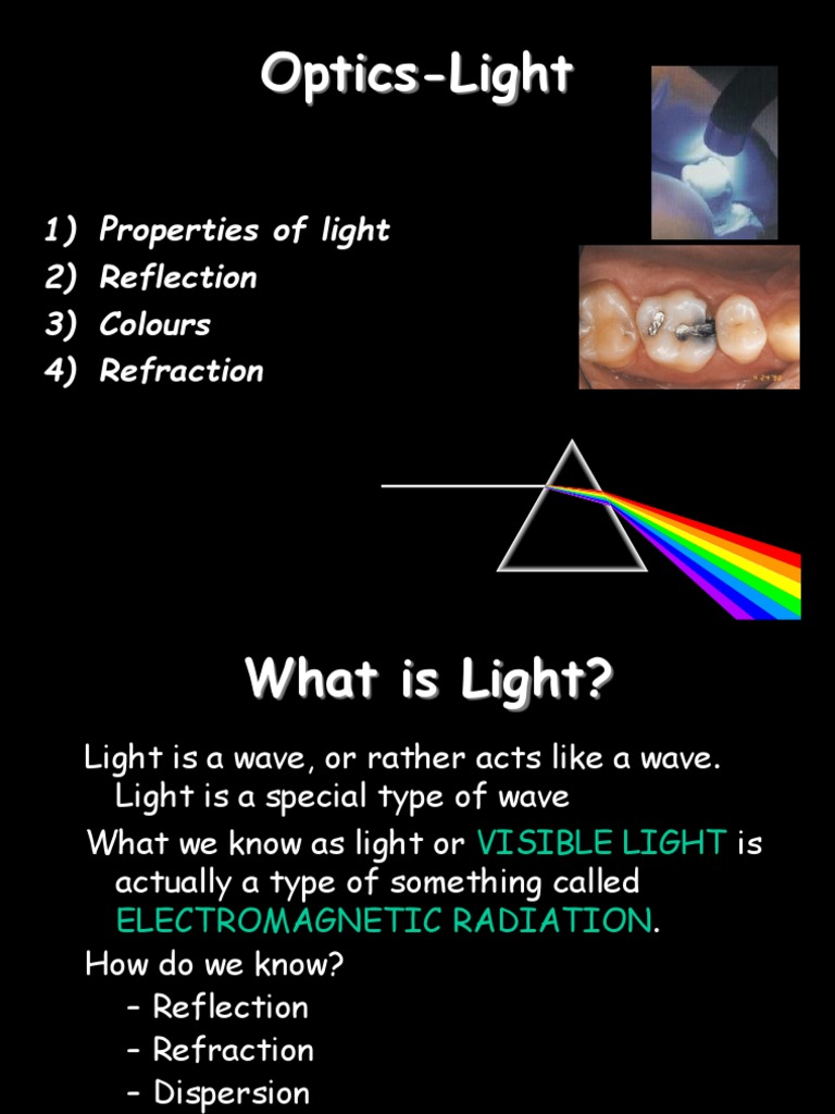 Optics-Light: 1) Properties of Light 2) Reflection 3) Colours 4 ...