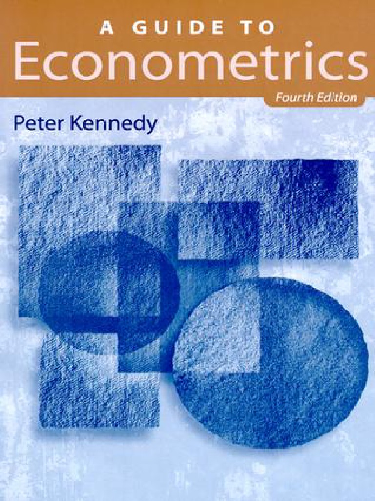 A Guide To Econometrics - Kennedy 4Th Ed Ver 1 PDF | PDF